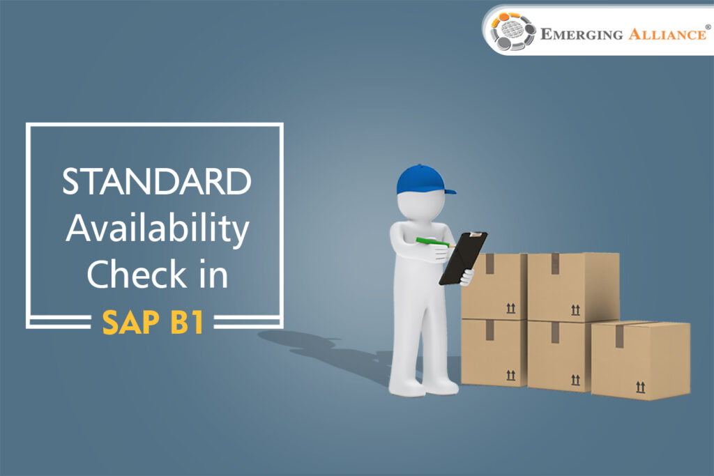 STANDARD AVAILABILITY CHECK IN SAP BUSINESS ONE SAP B1 standard-availability-check-in-sap-business-one-sap-b1