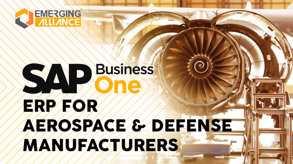 SAP Business One / SAP B1 ERP for Aerospace & Defense Manufacturers ...
