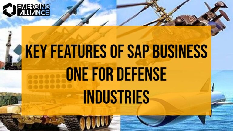 Key Features of SAP Business One for Defense Industries