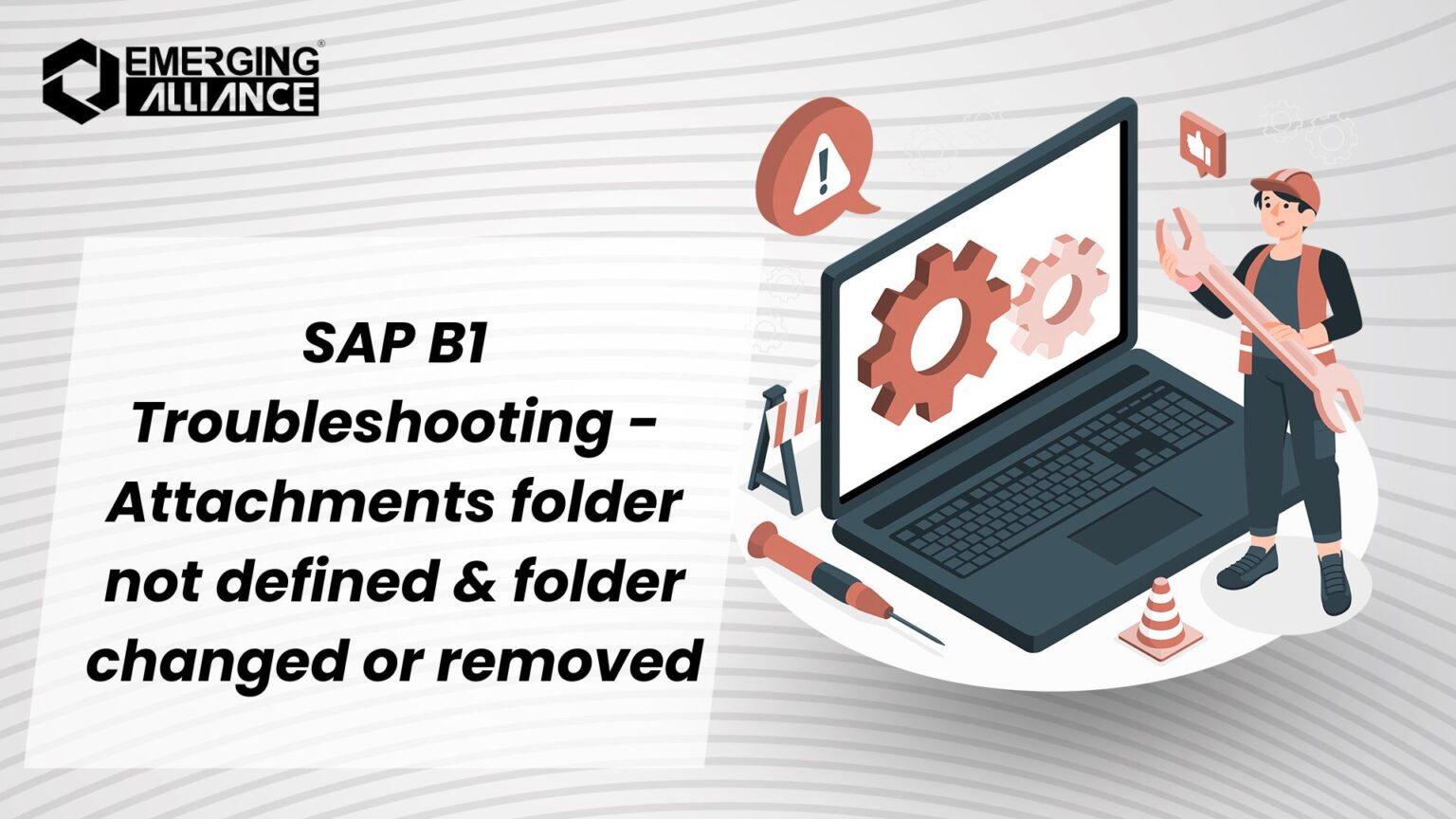SAP B1 Troubleshooting - Attachments folder not defined & folder changed or removed - SAP B1