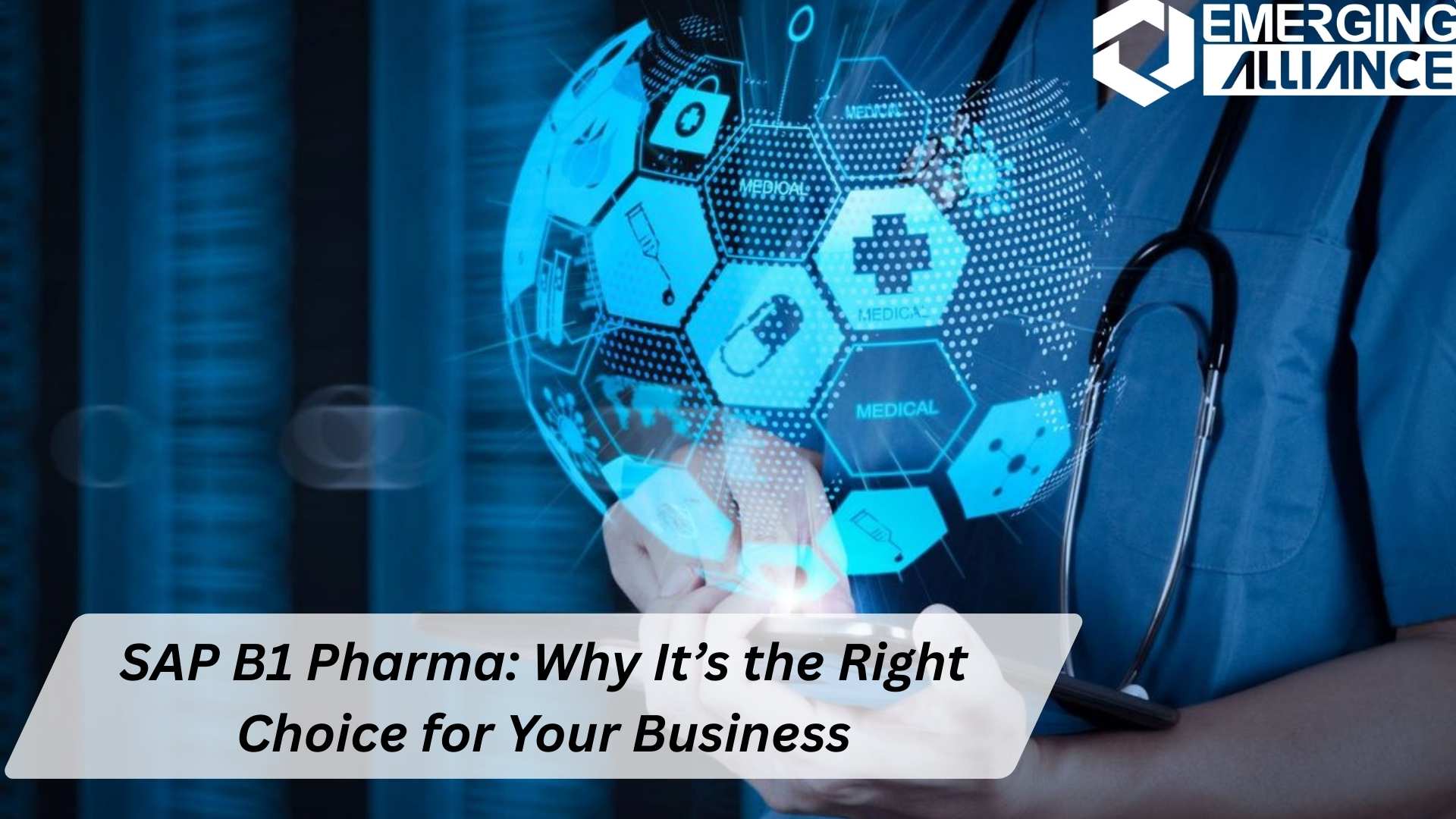 SAP B1 Pharma: Why It’s the Right Choice for Your Business - SAP B1